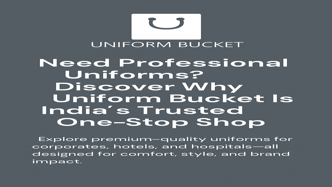 Professional Uniforms in India | Uniform Bucket | UNIFORM BUCKET